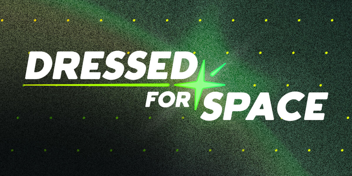 Dressed for Space
